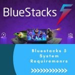 Bluestacks 5 System Requirements - RequirementsPC.com