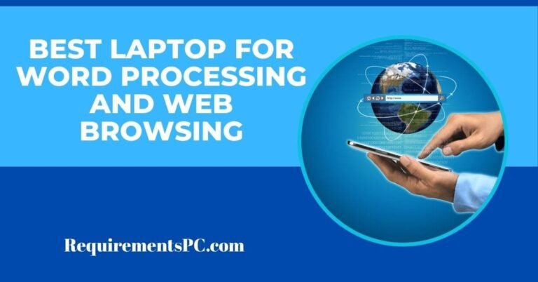 Best Laptop for Word Processing and Web Browsing in 2025